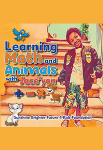 Learning Math and Animals with Jace'yon by Sunshine Brighter Future 4 ...