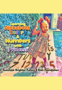 Learning Alphabets, Colors & Numbers with Princess by Sunshine Brighter ...