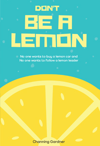 Don't Be A Lemon: No one wants to buy a lemon car and No one wants to ...