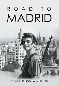Road to Madrid by Gary Ross Watkins | Writers Republic Bookshop