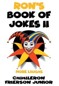 Ron's Book Of Jokes II : More Laughs by Chihileron Frierson Junior ...