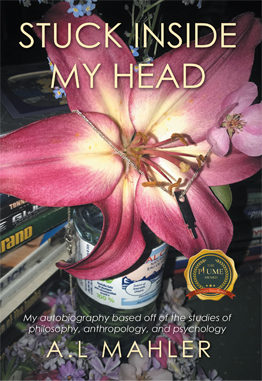 Stuck inside my head: My autobiography based off of the studies of ...