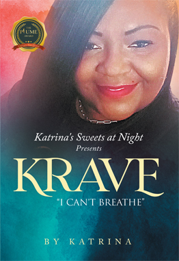 Krave : Katrina Sweets at Night I CAN’T BREATHE by Katrina | Writers ...