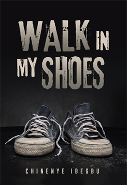 WALK IN MY SHOES by Chinenye Ibegbu | Writers Republic Bookshop