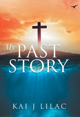 My Past Story by Kai J Lilac | Writers Republic Bookshop