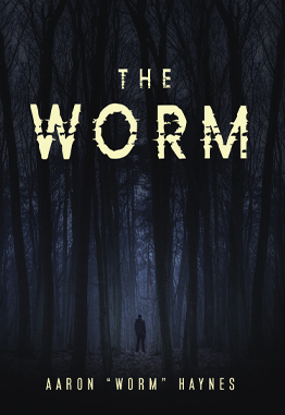The Worm by Aaron “Worm” Haynes | Writers Republic Bookshop