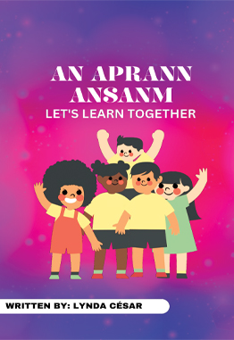 AN APRAN ANSANM : LET’S LEARN TOGETHER by Lynda César | Writers ...