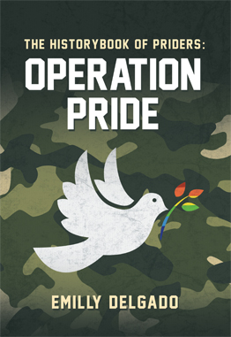 THE HISTORY BOOK OF PRIDERS : OPERATION PRIDE by Emilly Delgado ...