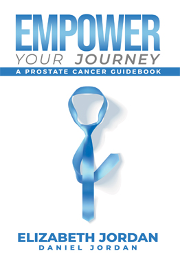 Empower Your Journey; A Prostate Cancer Guidebook by Empower Your ...